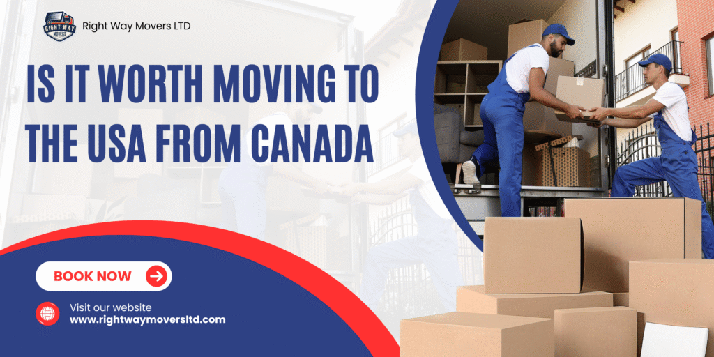 is it worth moving to the USA from Canada | Click To Know